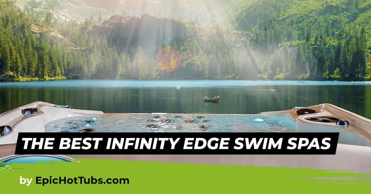 The Best Infinity Edge Swim Spas of 2025 and Beyond